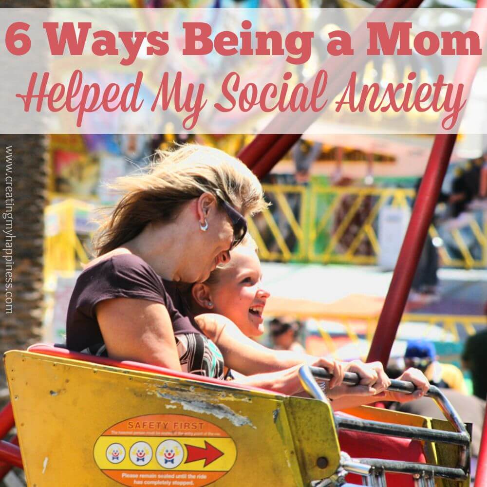 6 Ways Being a Mom Helped My Social Anxiety 6 Ways Being a Mom Helped My Social Anxiety