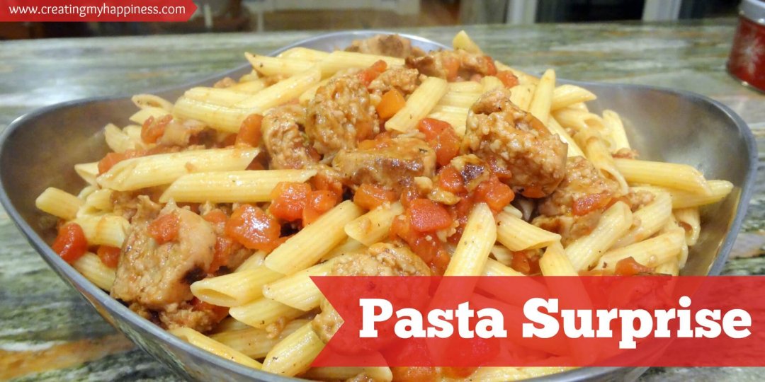 Easy Weeknight Recipe - Pasta Surprise