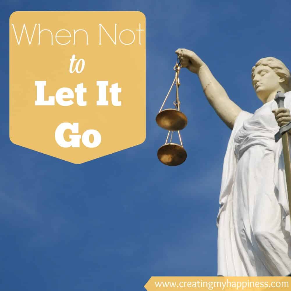 When Not to Let It Go