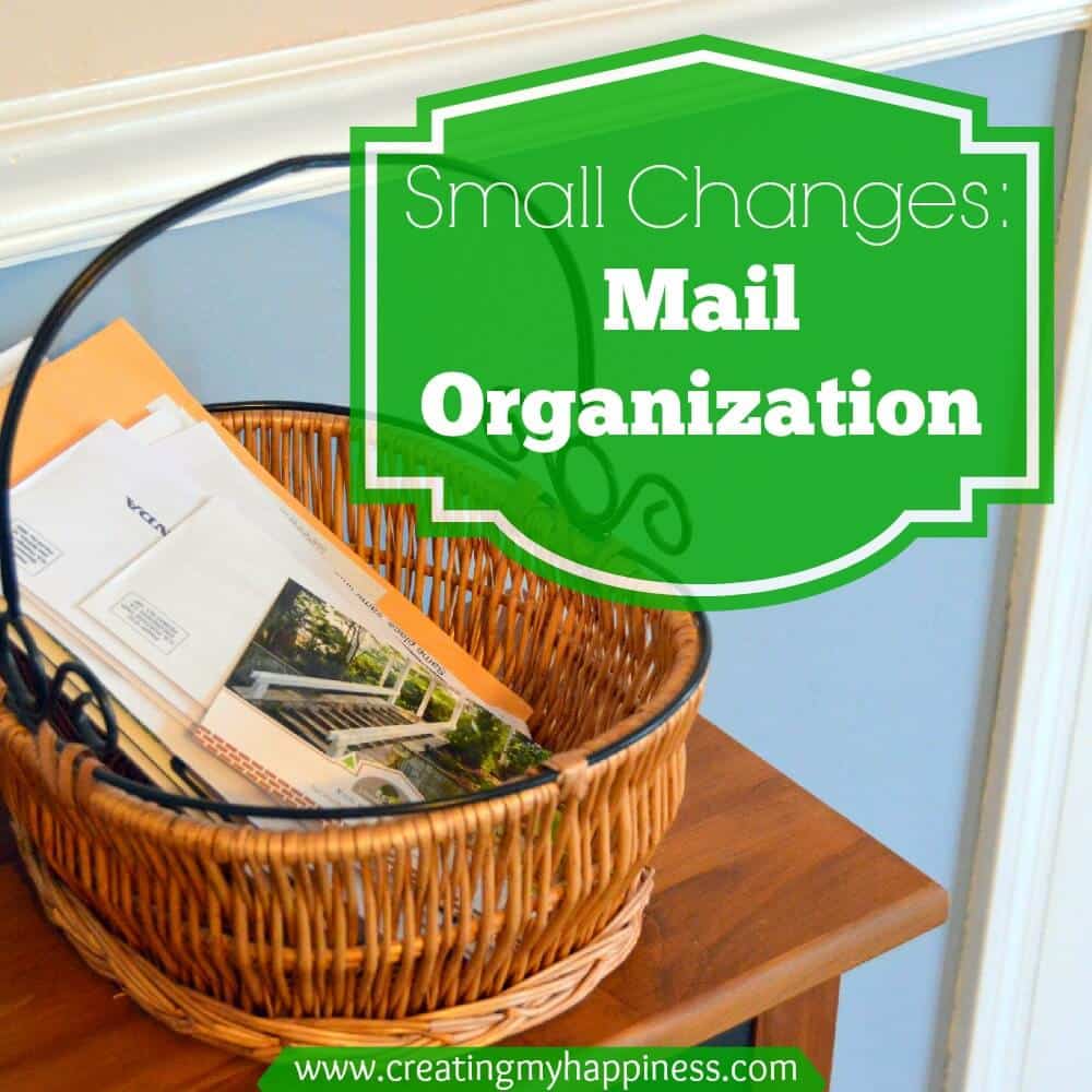 Small Changes: Mail Organization