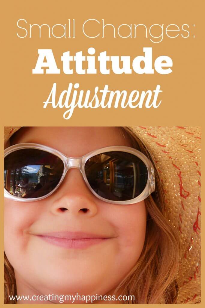 Small Changes: Attitude Adjustment