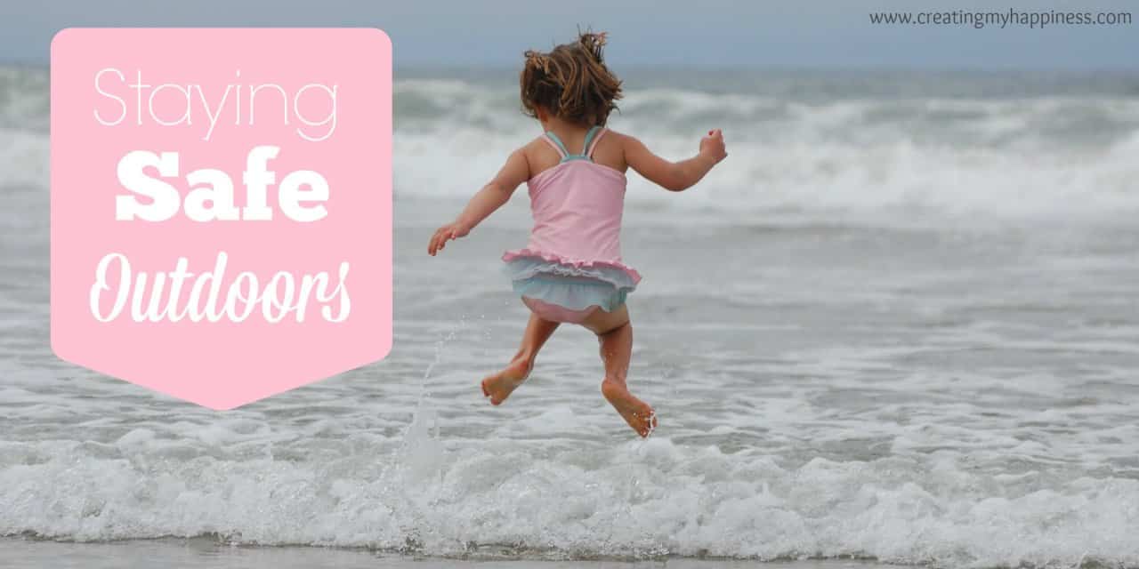 Staying Safe Outdoors