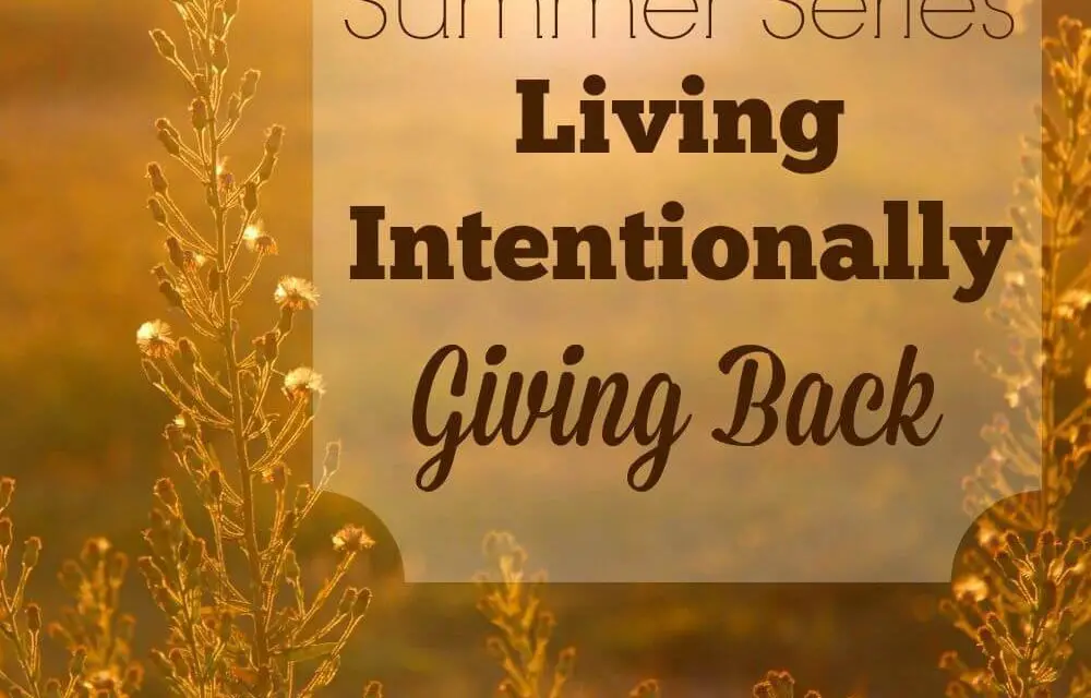 Living Intentionally: Giving Back