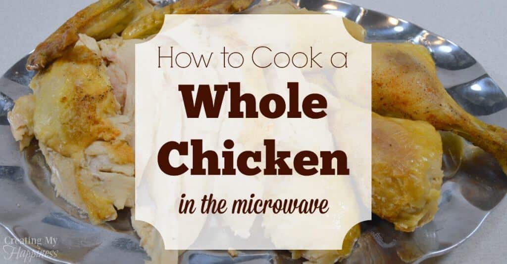 How to Cook a Whole Chicken in the Microwave