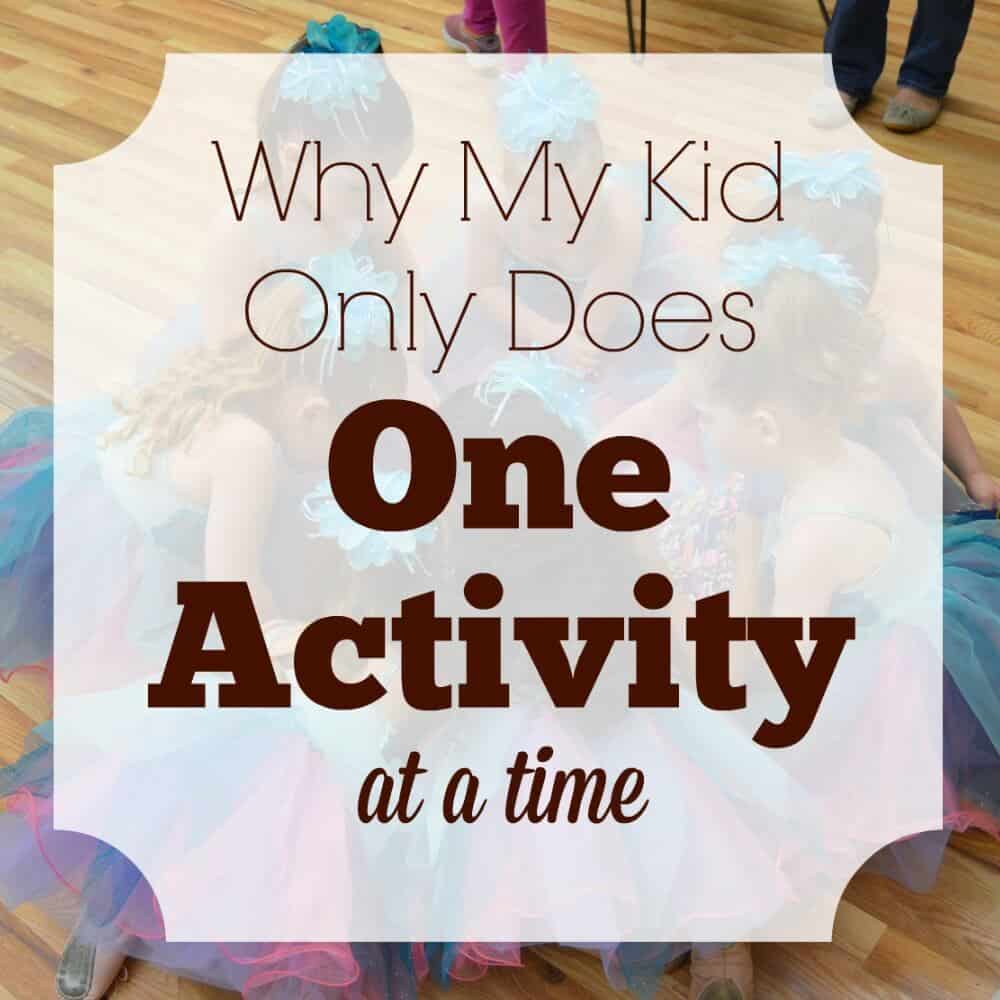Why My Kid Only Does One Activity At a Time
