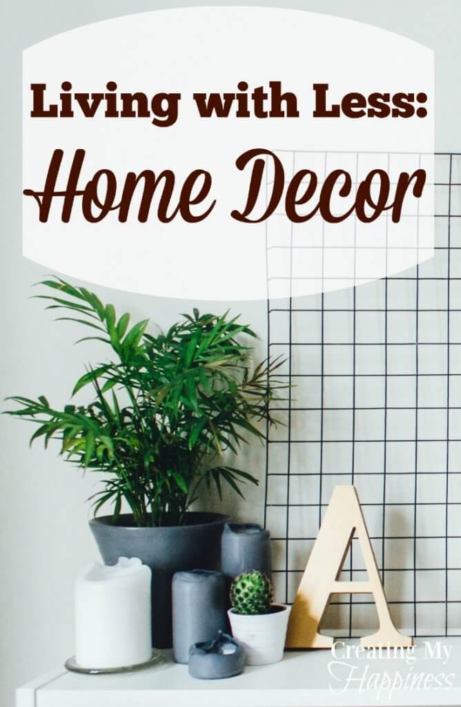 Living With Less: Home Decor