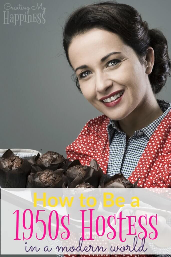 How to Be a 1950s Hostess in a Modern World