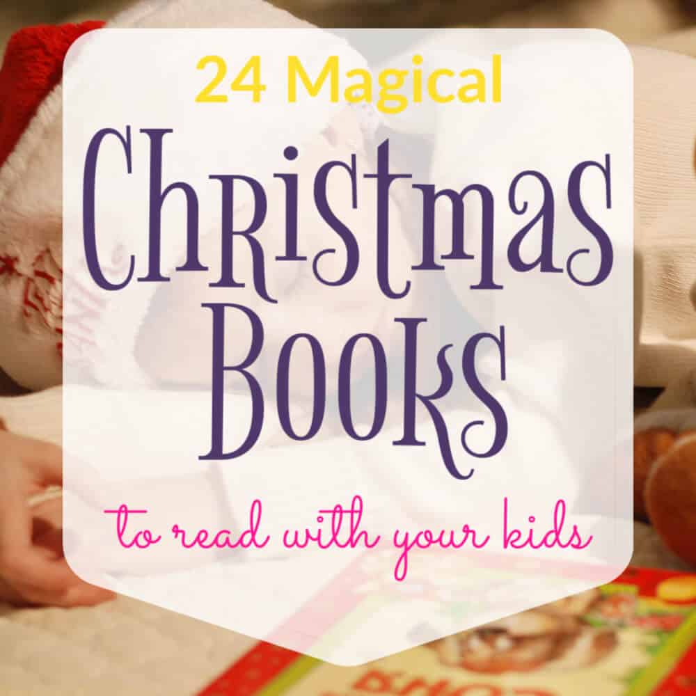 24 Magical Christmas Books for Kids - Creating My Happiness