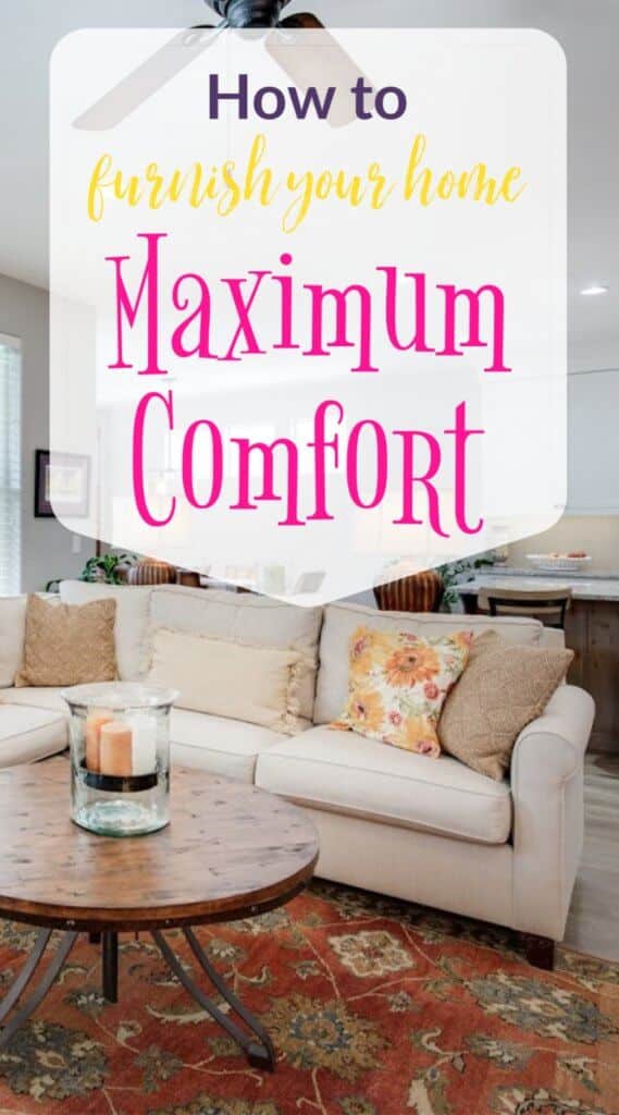 How to Furnish Your Home for Maximum Comfort - Creating My Happiness