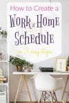 How to Create a Work at Home Schedule in 3 Easy Steps